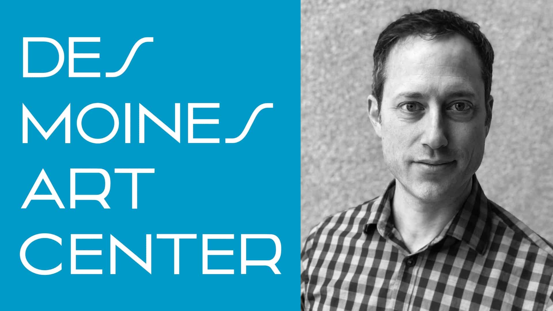 Des Moines Art Center Announces Jonathan deLima as Director of ...