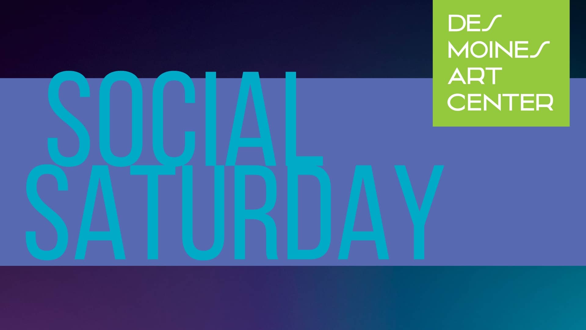 Des Moines Art Center Announces Social Saturdays, with Free Activities ...